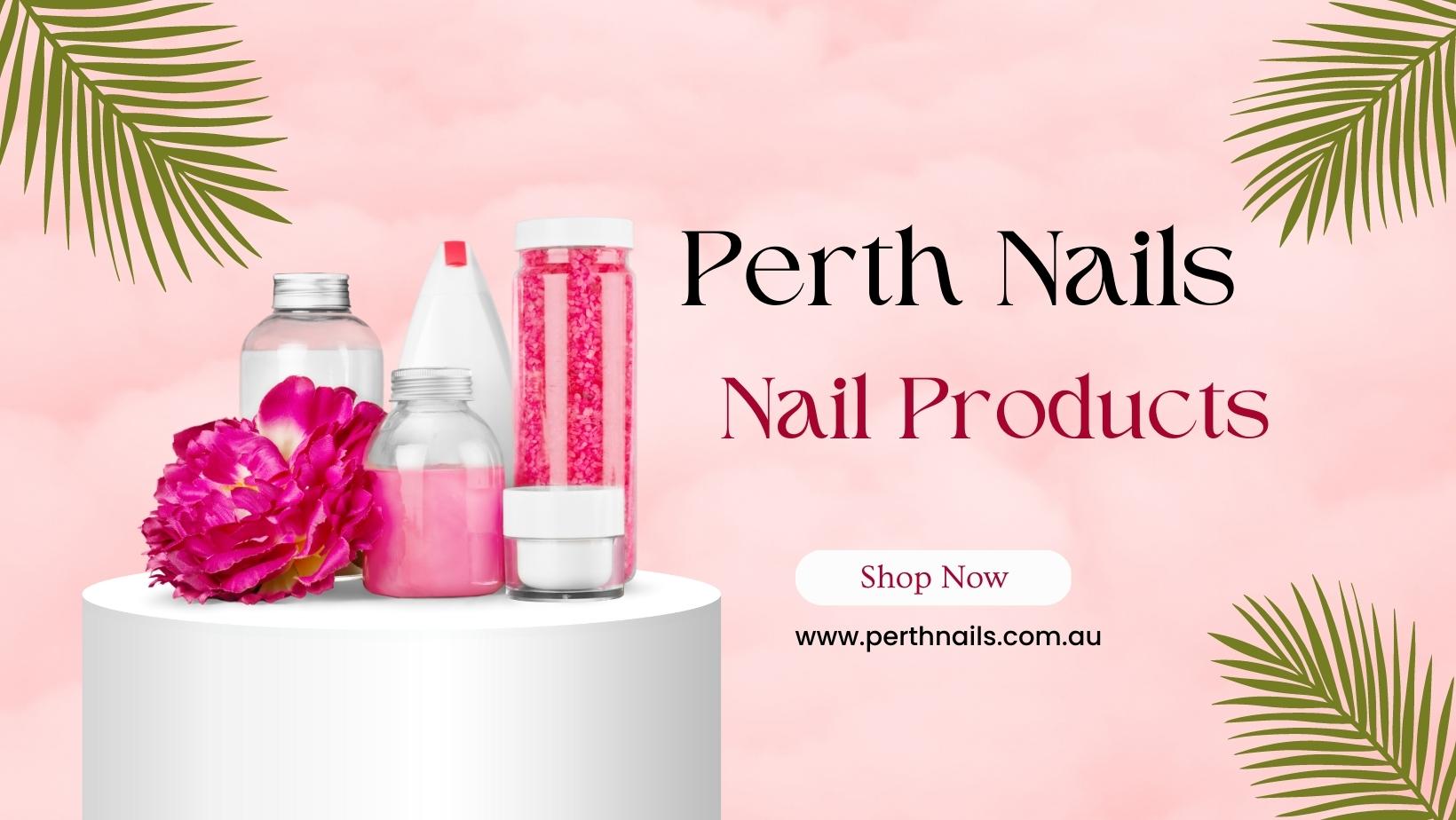 5 Minutes for Guide to Nail Care at Perth Nails. Discover the Best ...